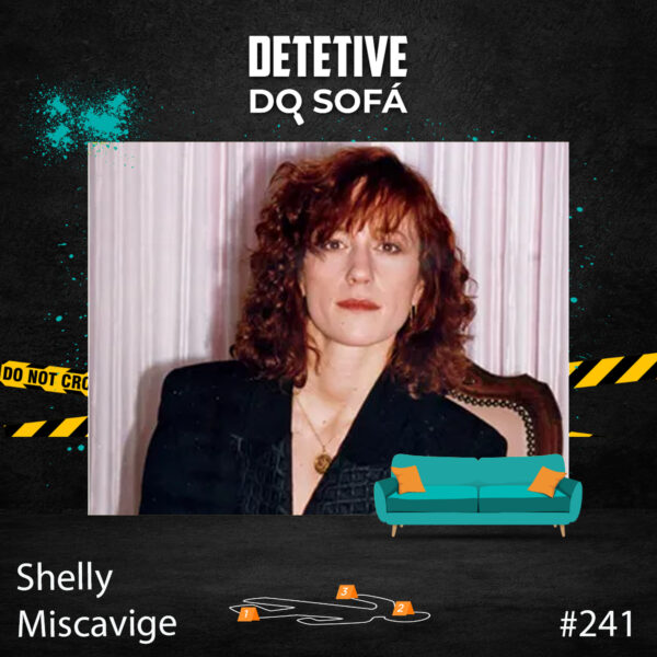 241 – Shelly Miscavage: a primeira dama da Cientologia – Detetive do Sofá